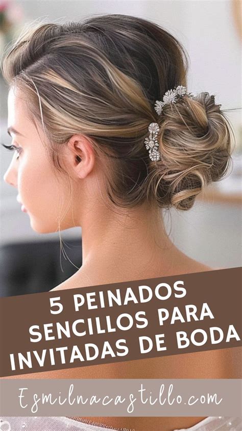 Top 5 Los Mejores Peinados Sencillos Para Bodas Invitada Paso A Paso