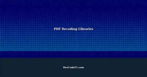 decoding pdf files a comparison of libraries