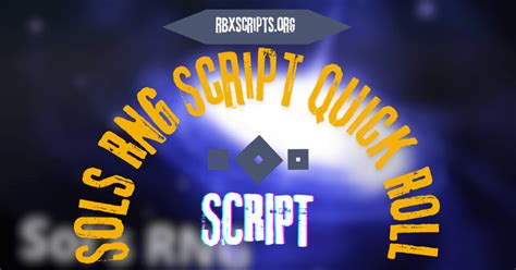 Sols RNG Script Quick Roll RBX Scripts