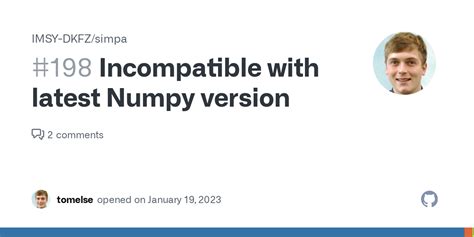 Incompatible With Latest Numpy Version · Issue 198 · Imsy Dkfzsimpa · Github