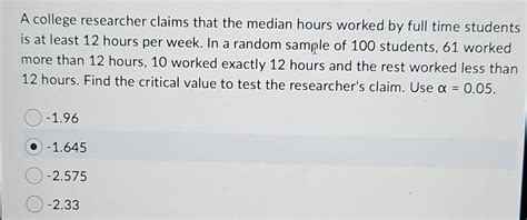Solved A College Researcher Claims That The Median Hours