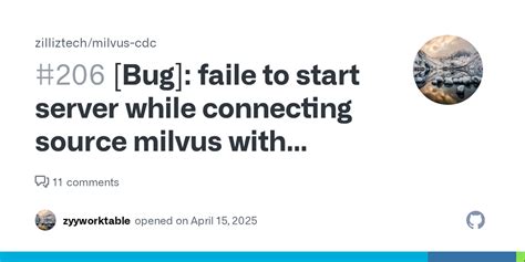 Bug Faile To Start Server While Connecting Source Milvus With Kafka · Issue 206 · Zilliztech