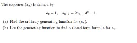 Solved The Sequence An Is Defined By Ao 1 A Find The