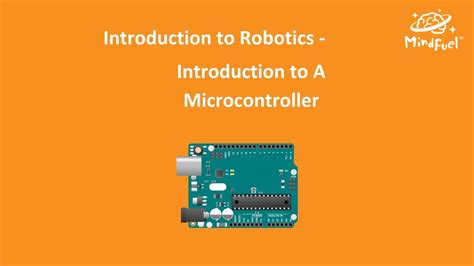 Introduction To Robotics Introduction To A Microcontroller Youtube