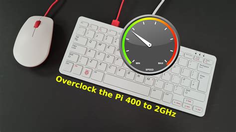 Overclocking The Raspberry Pi 400 Raspberry Pi Spy