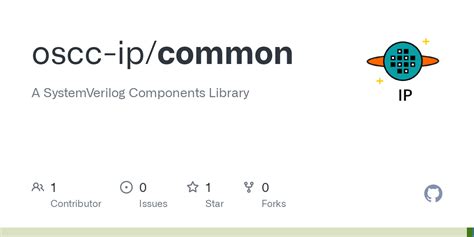 Github Oscc Ip Common A Systemverilog Components Library