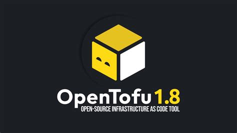 Opentofu 1 8 Rolls Out New Features And Fixes