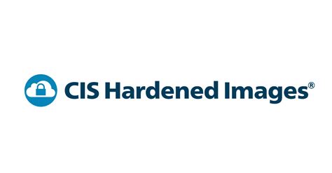 Cis Hardened Images Digital Overview