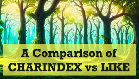 Sql Server A Comparison Of Charindex Vs Like Sql Authority With Pinal Dave