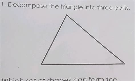 1 Decompose The Triangle Into Three Parts Studyx