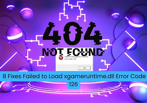 8 Fixes Failed To Load Xgameruntimedll Error Code 126 Among Us