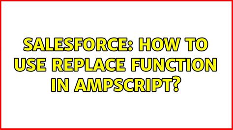 Salesforce How To Use Replace Function In Ampscript Youtube