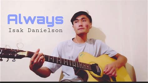 Always Isak Danielson Cover Youtube
