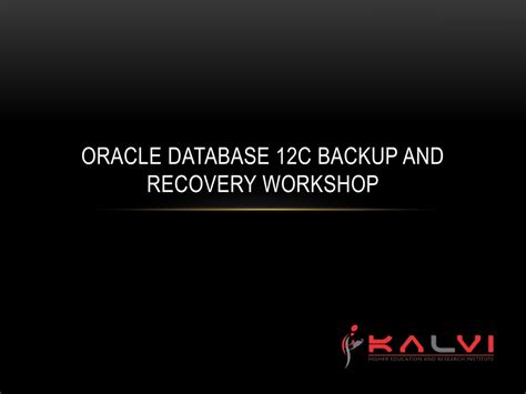 Ppt Oracle Database 12c Backup And Recovery Workshop Powerpoint Presentation Id 8385623