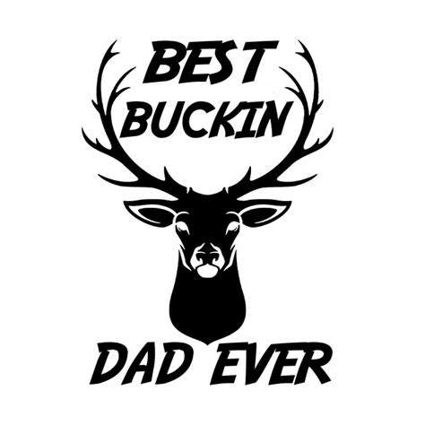 Best Buckin Dad Ever T Shirt