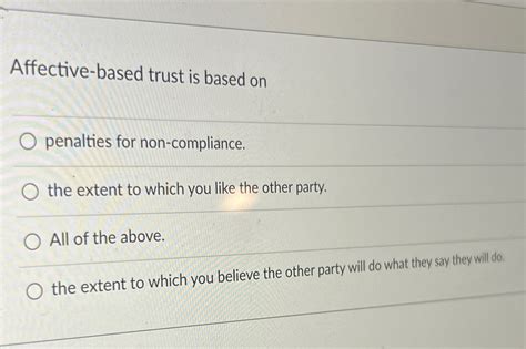 Solved Affective Based Trust Is Based Onpenalties For