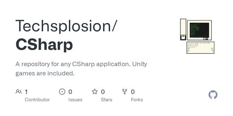 GitHub Techsplosion CSharp A Repository For Any CSharp Application Unity Games Are Included