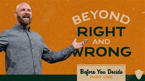 Before You Decide Part 1 Finding Wisdom In The Gray Areas Of Life Youtube