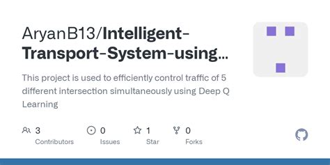 GitHub AryanB Intelligent Transport System Using DRL This Project Is Used To Efficiently