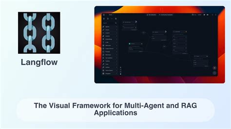 Langflow The Visual Framework For Multi Agent And Rag Applications