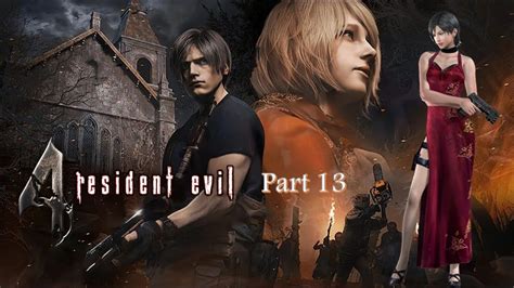 Resident Evil 4 Part 13 Gun Wardhan Aditya Youtube