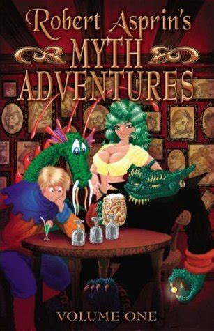 Robert Asprins Myth Adventures Vol 1 By Robert Lynn Asprin Goodreads