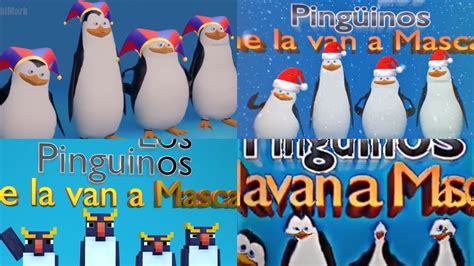 Top Los Pinguinos Me La Van A Mascar Youtube