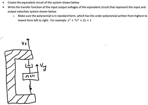 Solved Create The Equivalent Circuit Of The System Shown Below Write