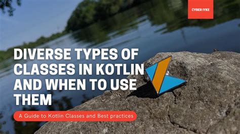 Emmanuel Iyke On Linkedin Diverse Types Of Classes In Kotlin And When To Use Them