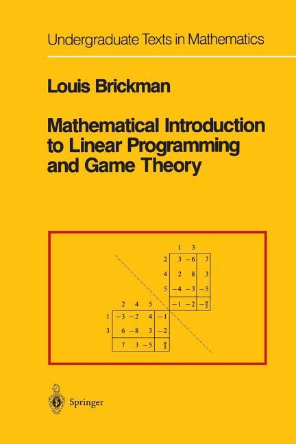 Undergraduate Texts In Mathematics Mathematical Introduction To Linear Programming And Game