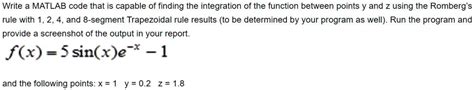 Solved Write A Matlab Code That Is Capable Of Finding The Integration Of The Function Between