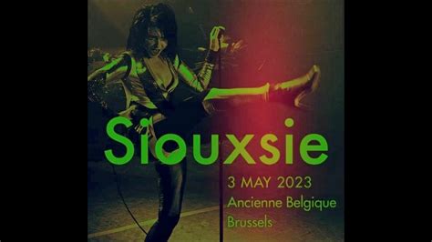 Siouxsie Sioux Live In Brussels 2023 Youtube