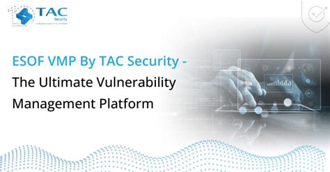 Tac Security On Linkedin Tacsecurity Cybersecurity Esof Vmp