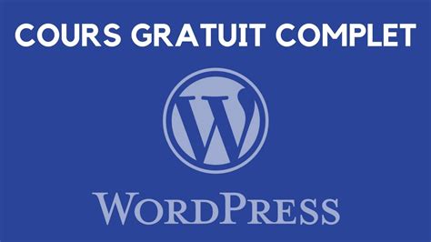 Créez Un Site Wordpress Tuto Débutant Complet 2018 Youtube