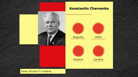 Constantin Chernenko By Kawe Toshi On Prezi