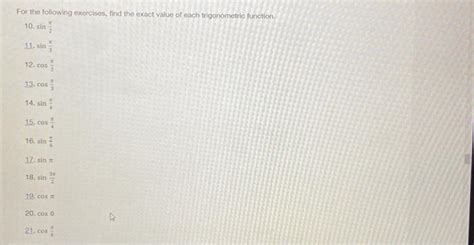 Solved For The Following Exercises Find The Exact Value Of Chegg Com