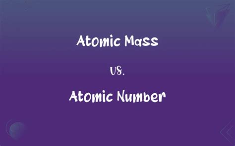 Atomic Mass Vs Atomic Number Whats The Difference