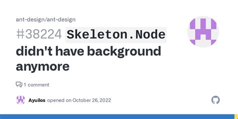 Skeleton Node Didn T Have Background Anymore Issue Ant Design Ant Design GitHub