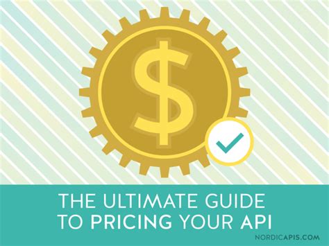 The Ultimate Guide To Pricing Your Api Nordic Apis