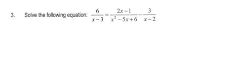 Solved Solve The Following Equation 6x 3 2x 1x2 5x 6 3x 2