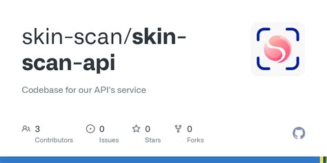 Github Skin Scanskin Scan Api Codebase For Our Apis Service