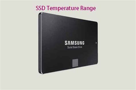 Ssd Temperature Range Everything You Should Know