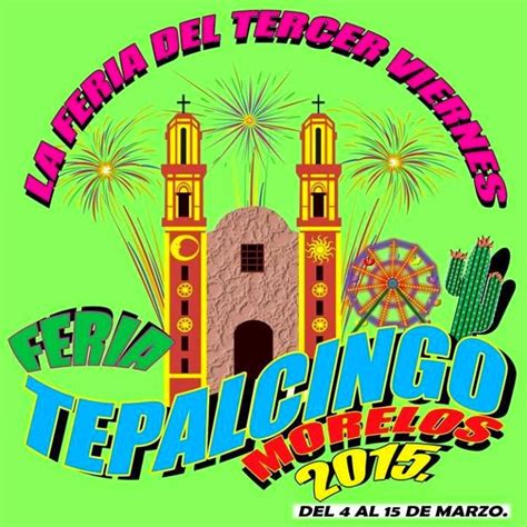 Feria De Tepalcingo La Más Importante Del Estado De Morelos