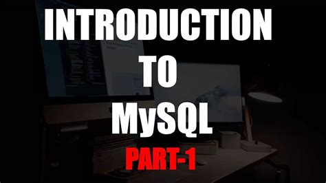 Introduction To Mysql Class 1 Sql And Mysql Youtube