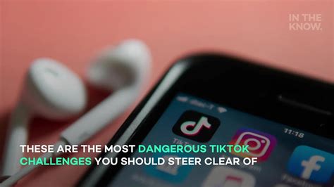 Beware Of These Dangerous Tiktok Challenges