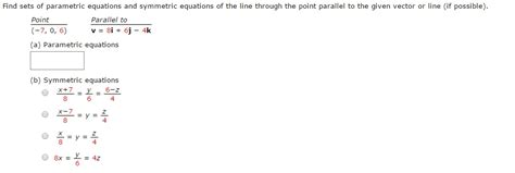 Solved Find Sets Of Parametric Equations And Symmetric Chegg