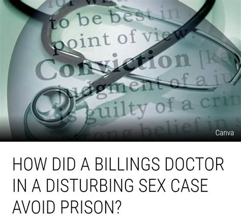 Cat 🤔 A Billings Doctors Sex Case Involving A Minor Ended With No Prison Time Story In The
