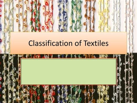 Classification Of Textilespptx