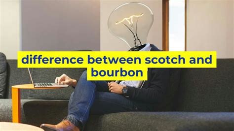 Difference Between Scotch And Bourbon Sinaumedia