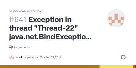 Exception In Thread Thread 22 Bindexception Address Already In Use Bind · Issue